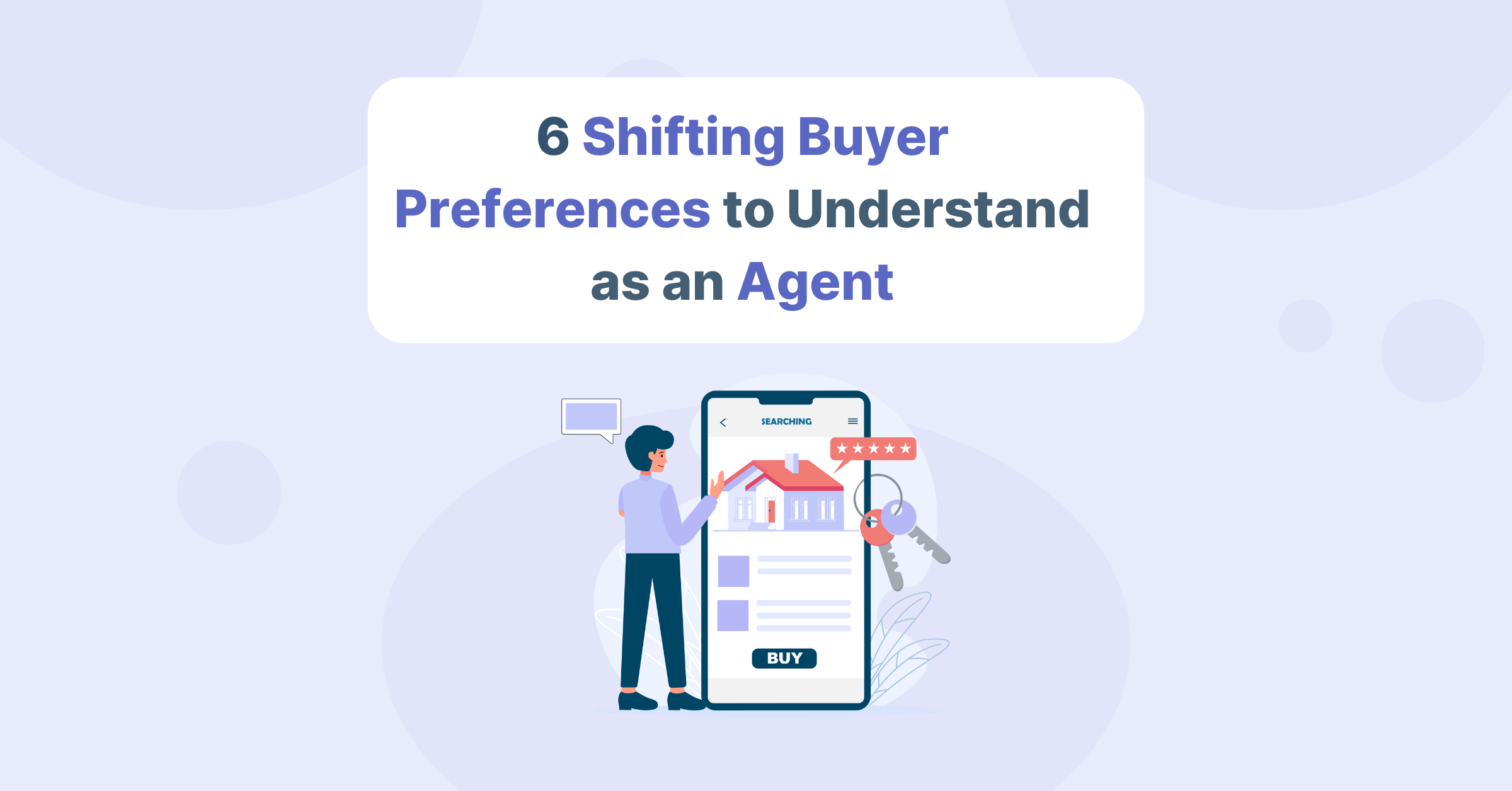 6 Shifting Buyer Preferences to Understand as an Agent